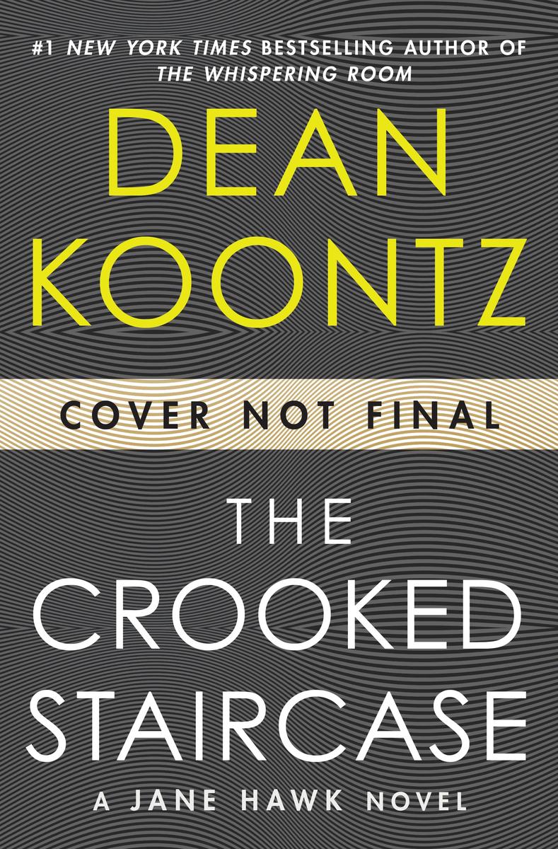 Jane Hawk 3: The Crooked Staircase - The Collector's Guide to Dean Koontz