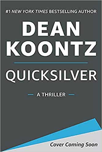 Quicksilver synopsis - The Collector's Guide to Dean Koontz